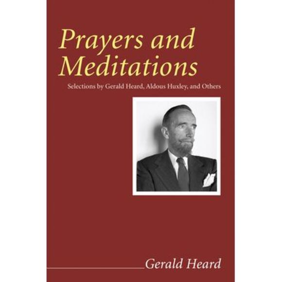 Gerald Heard | Other | Prayers And Meditations Gerald Heard | Poshmark